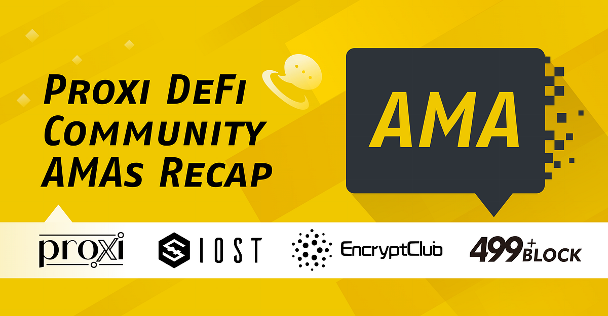 Recap of PROXI Community AMAs. Lately, Paul Janković, Head of… | by PROXI | PROXI | Medium