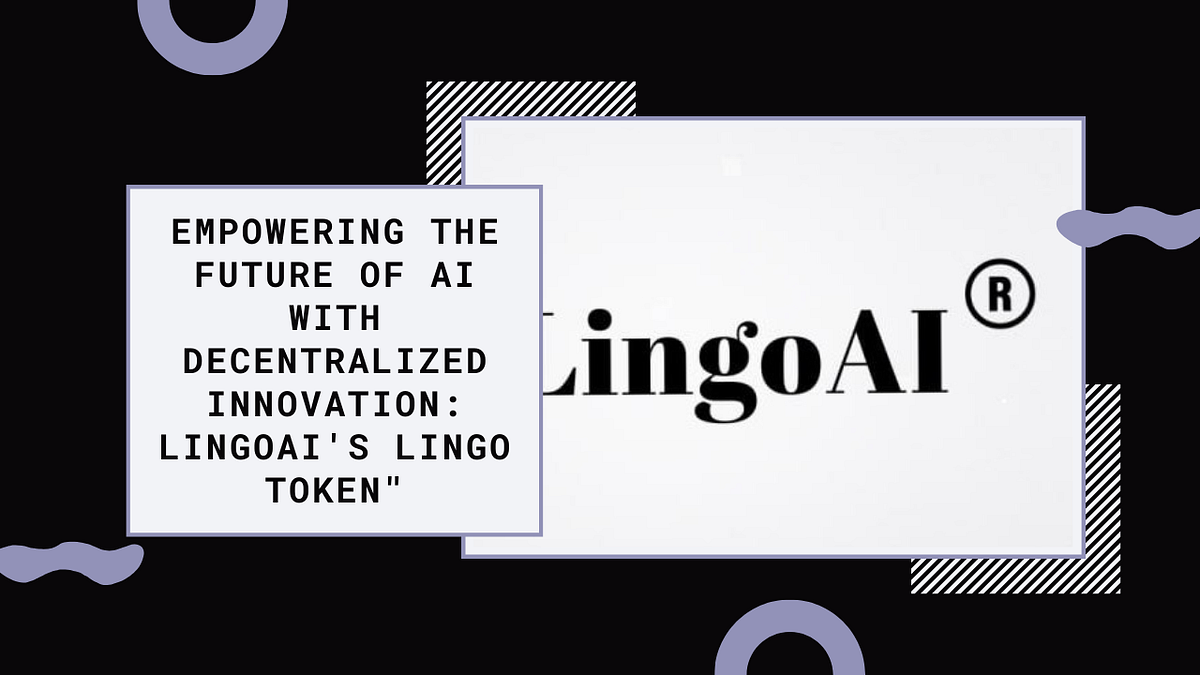 Understanding LingoAI’s LINGO Tokenomics: Empowering the Decentralized ...