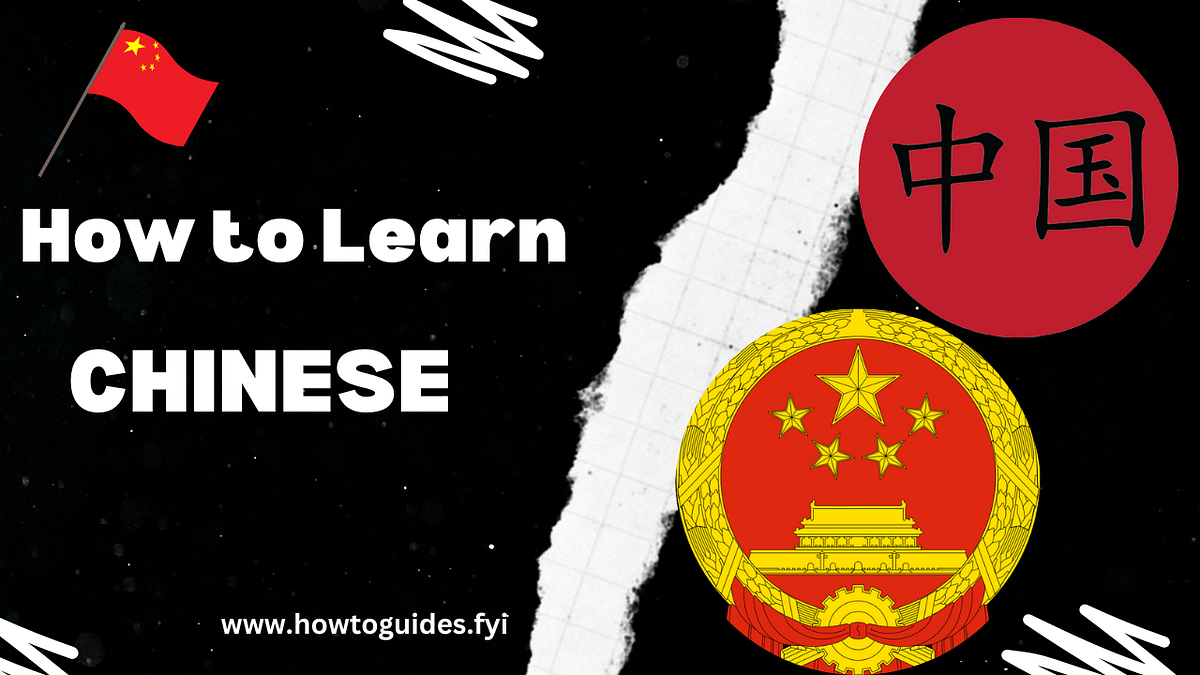How to Learn Chinese: A Comprehensive Guide to Mastering the Language ...