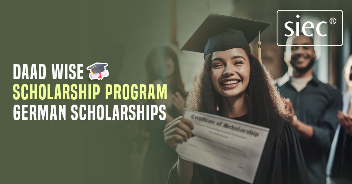 Daad Wise Scholarship Program — German Scholarships By Siec Education Mar 2024 Medium