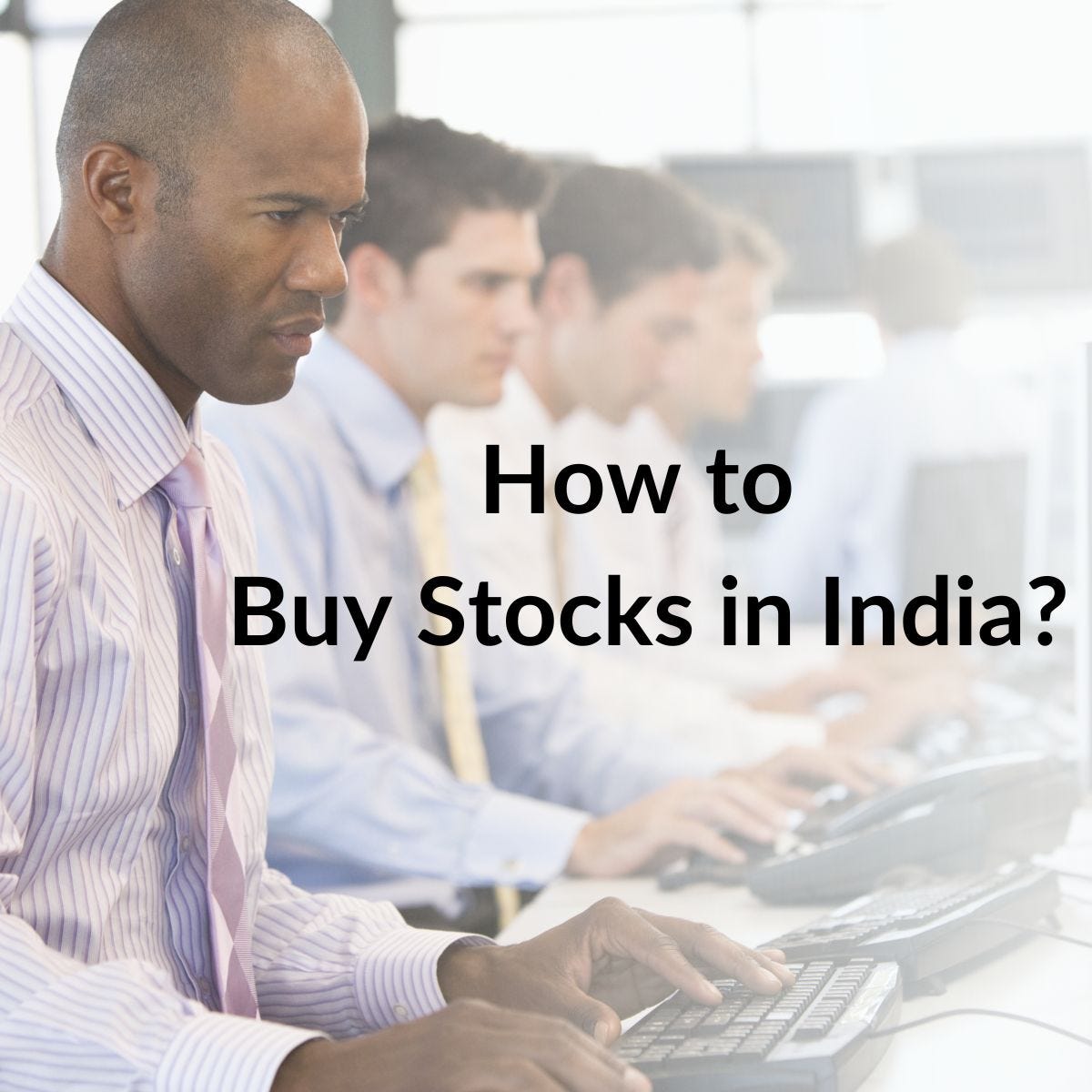 Buying Stocks Online in India: An Essential Guide | by Library of ...