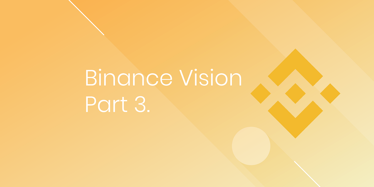 Binance Vision Part 3: BNB and beyond | by Bitspark | The Ledger | Medium