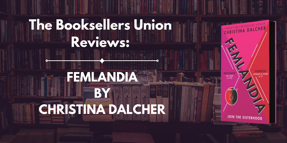 Review: The Unsubtle Knife in Christina Dalcher’s ‘Femlandia’ | by ...