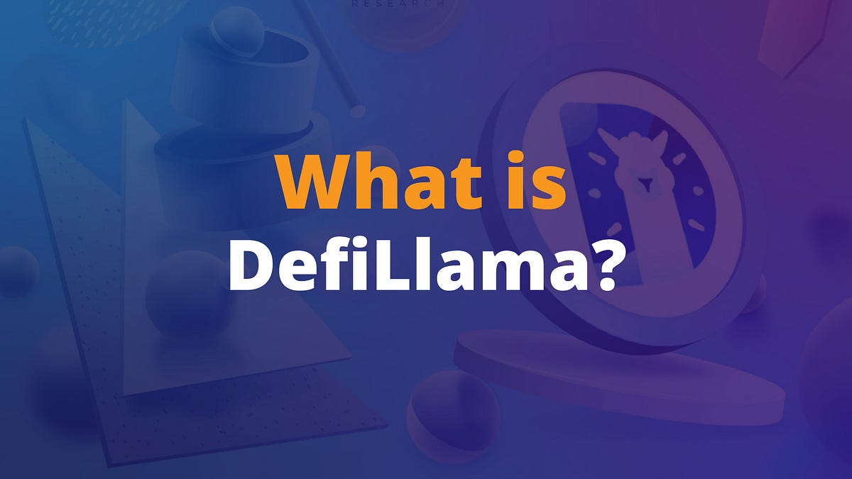 What is DefiLlama and How Does It Work? | by Slobodzeanb | Satoshi Club ...