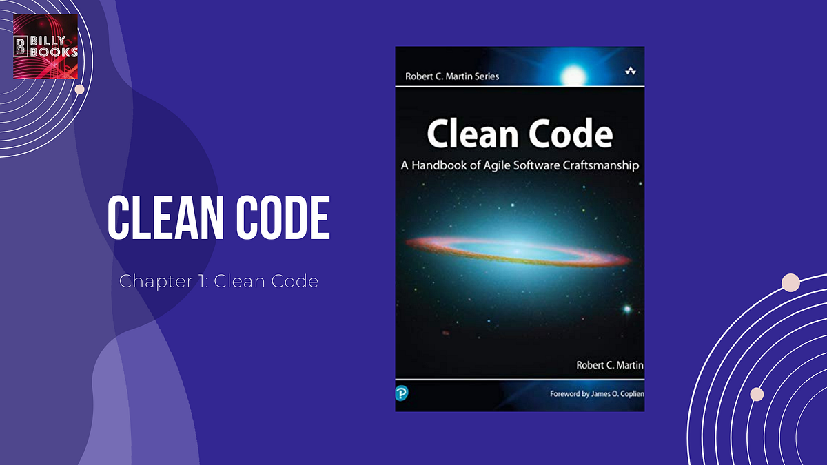 Chapter 1 of Clean Code is here - Billy Books - Medium