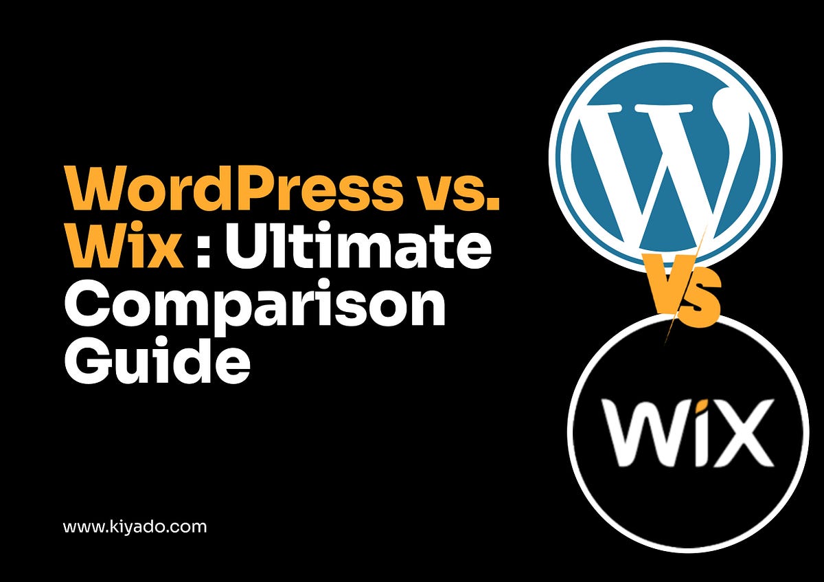 The Complete Comparison between WordPress and Wix - Lakshmi Gopal - Medium