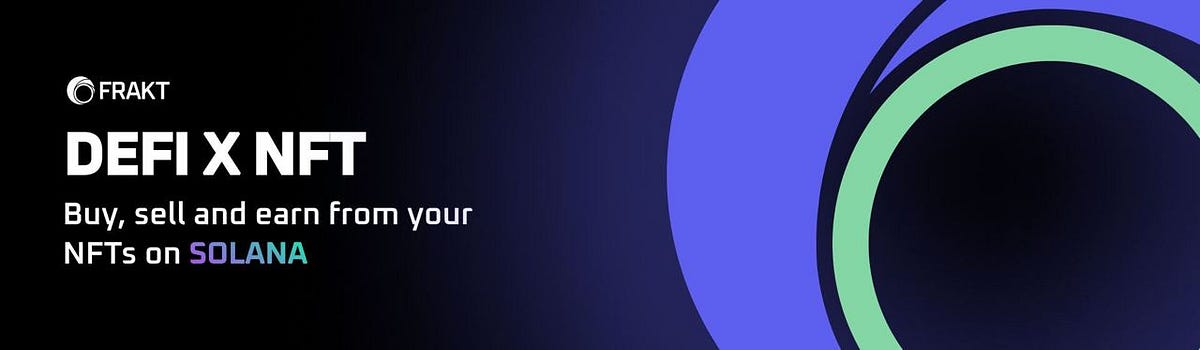 FRAKT: Building the next NFT x DeFi Protocol | by ryankzl | SMUB Research | Medium