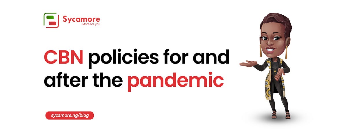 SBL28 — CBN Policies for and after the Pandemic | by Sycamore NG | Medium