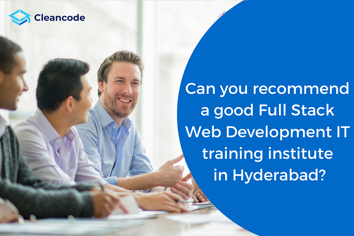 Yes, Cleancode is a highly recommended Advance Full Stack Web DevelopmentIT training institute ...