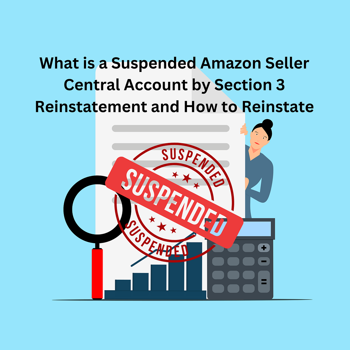 Amazon Seller Central Section 3 Suspension: What It Is and How to Reinstate Your Account | by ...