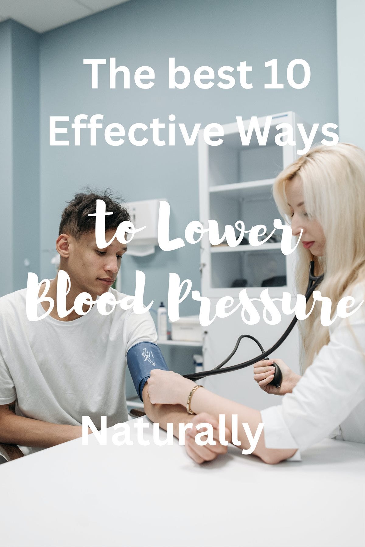 The best 10 Effective Ways to Lower Blood Pressure Naturally | by ala ...