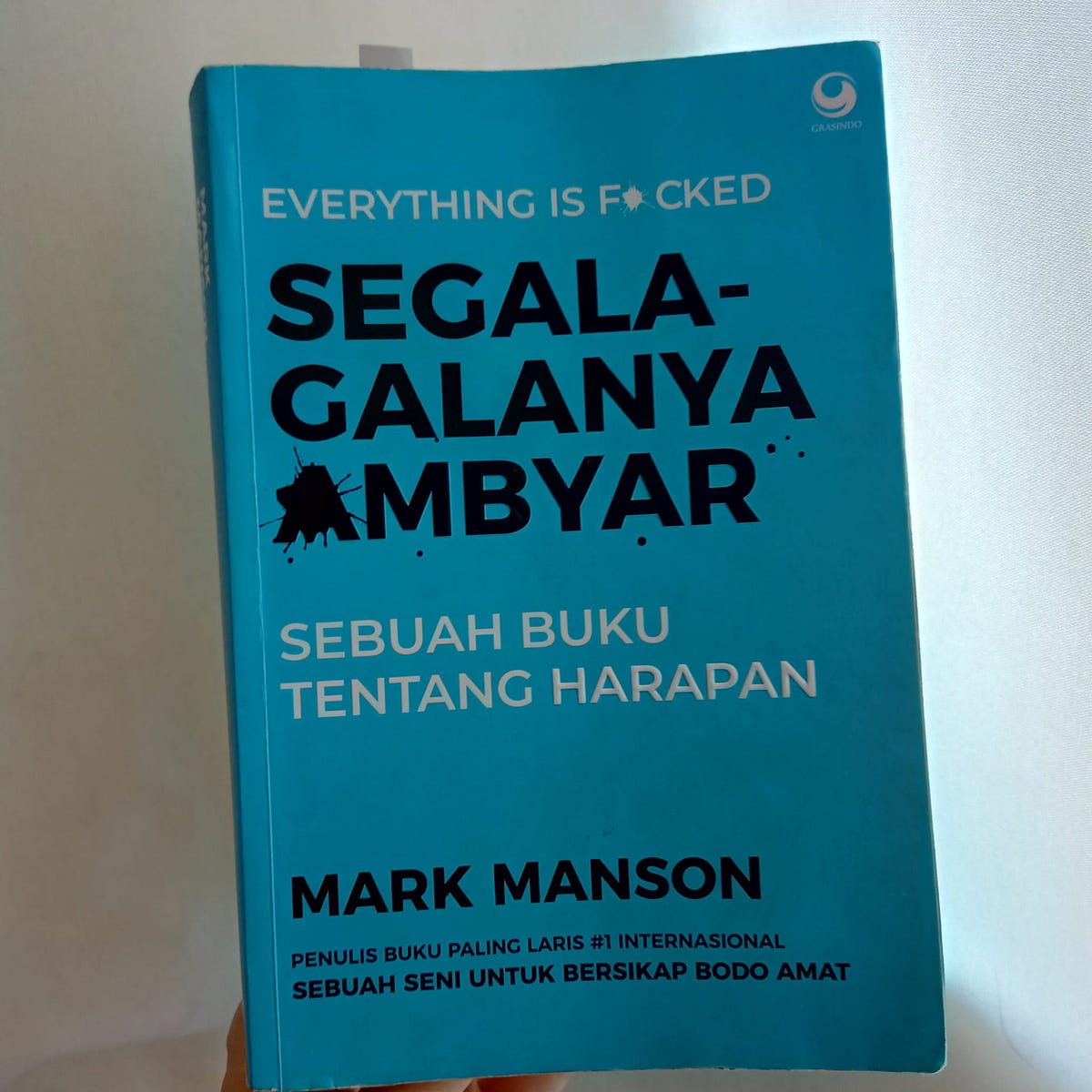 Kebenaran Di Balik Harapan Everything Is F Cked By Naila Nur Afifah