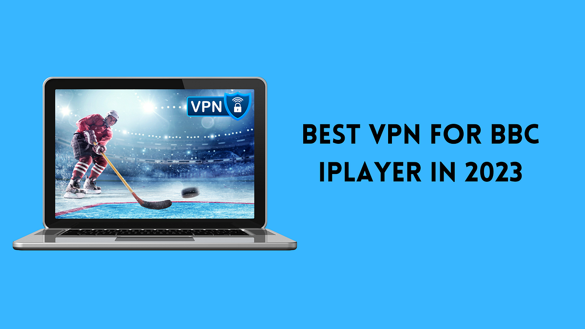 Best VPN for BBC iPlayer in 2023. In the current digital age, staying ...