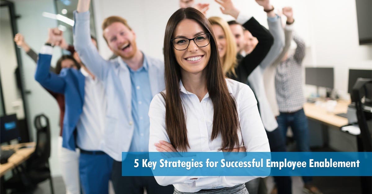 5 Key Strategies for Successful Employee Enablement | by eNyota ...