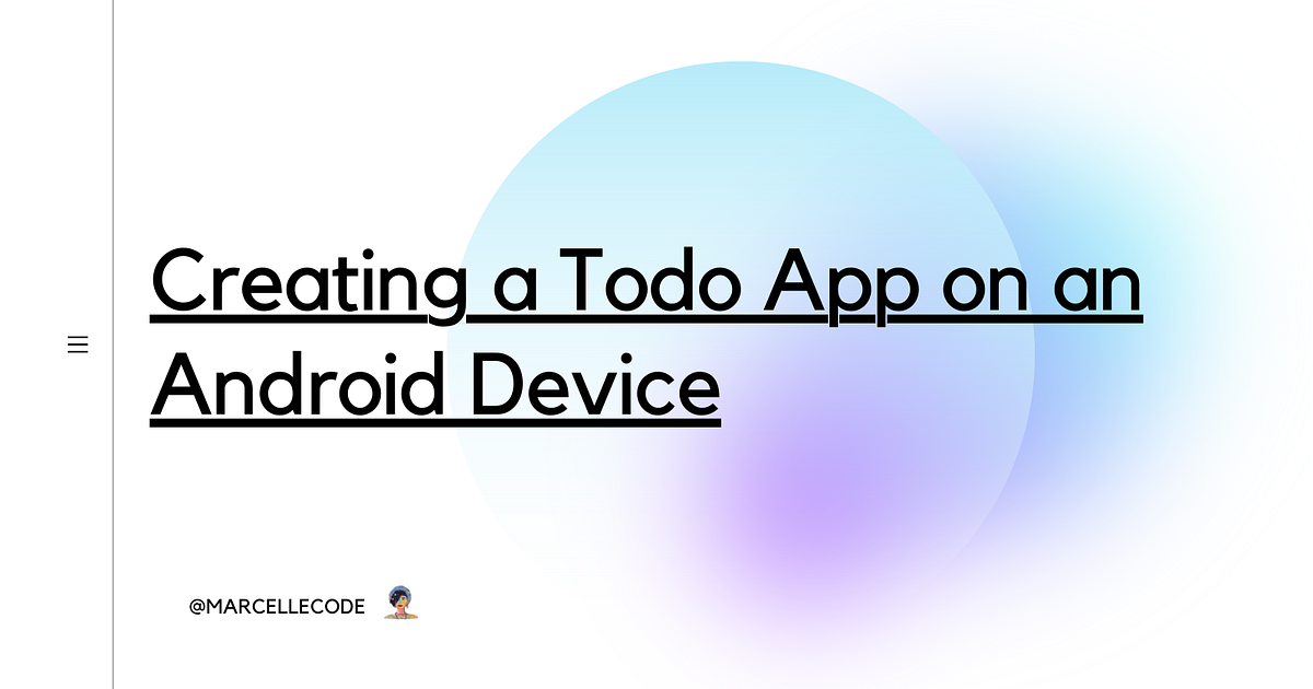Creating a Todo App on an Android Device, using React.js + Termux — Pt-1 | by Marcelle Vargas ...