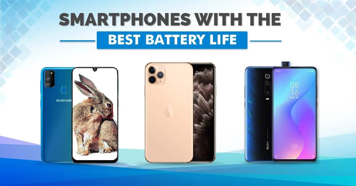 What are the best smartphones with the best battery life in 2022 ...