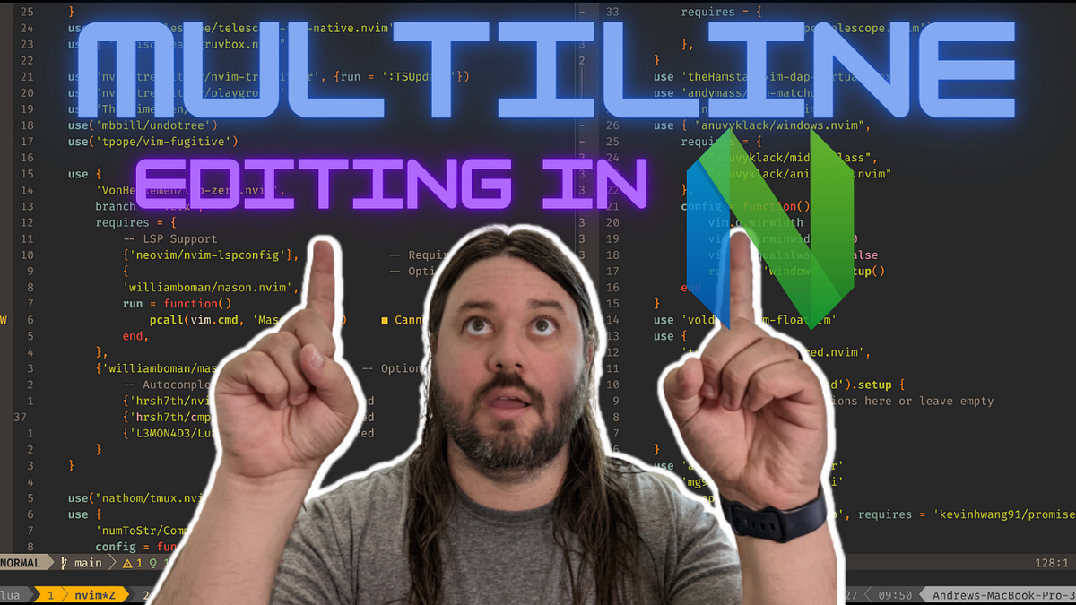 Multiline Editing in Neovim. Here are 4 options when modifying… | by Andrew Courter | Level Up ...