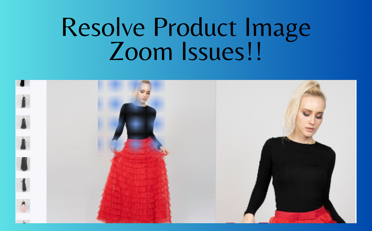🔍 Struggling with Product Image Zoom Issues? Look no further! 🌟 I’ve ...