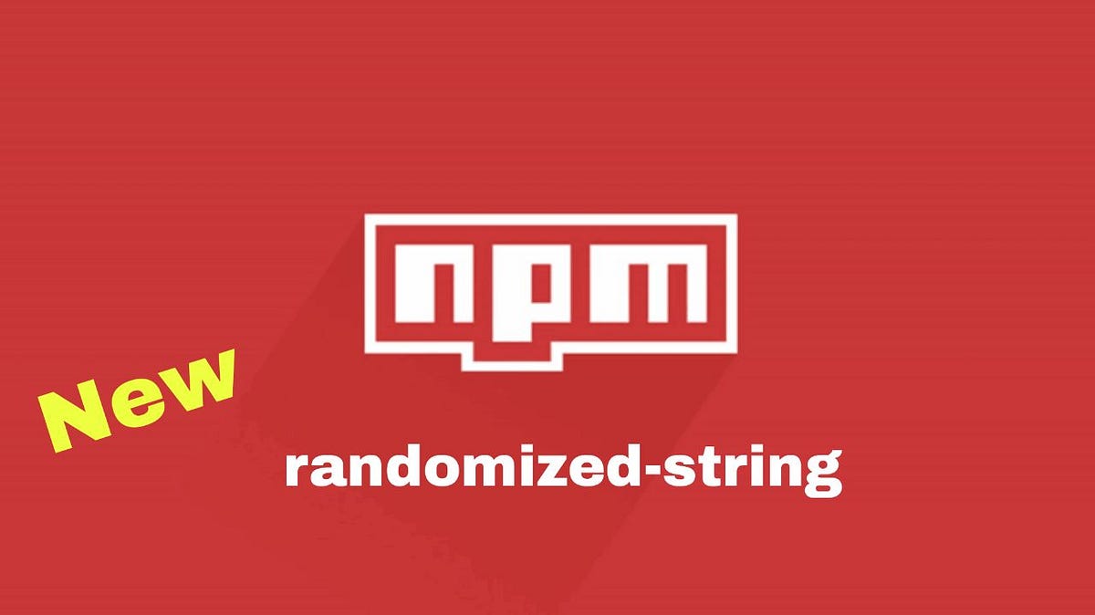 Randomized-string Node module package | by Sentayhu berhanu | Medium
