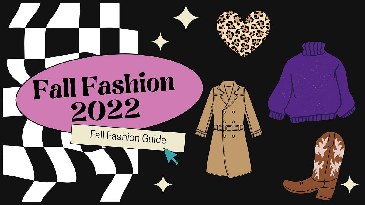 What is trending in Fall 2022? Top 10 Fall Fashion Trends this Year ...