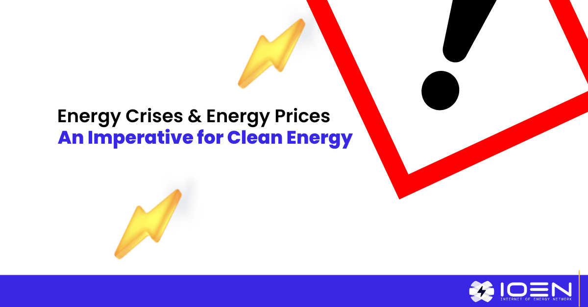 Energy Crises & Energy Prices. An Imperative for Clean Energy | by ...