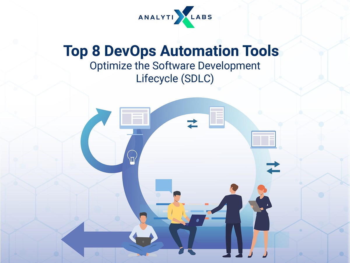Top 8 DevOps Automation Tools To Optimize Software Development Lifecycle | by AnalytixLabs | Medium