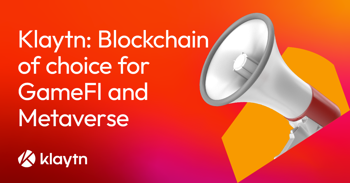 Klaytn to be blockchain of choice for gamefi and metaverse in 2022 | by ...
