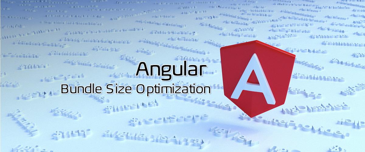 Angular Bundle Size Optimization. Overview | by Dinuth De Zoysa | DevOps Dudes | Medium