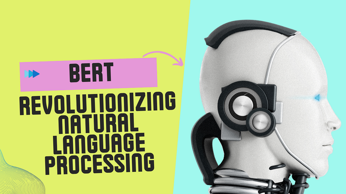 BERT: Revolutionizing Natural Language Processing | by Deepak | AI ... BERT: Revolutionizing Natural Language Processing | by Deepak | AI ...
