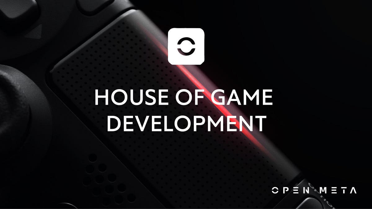Open Meta: House of Game Development | by Open Meta DAO | Medium