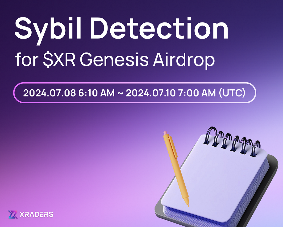XRADERS Initiates Sybil Detection for $XR Genesis Airdrop with OKX | by ...