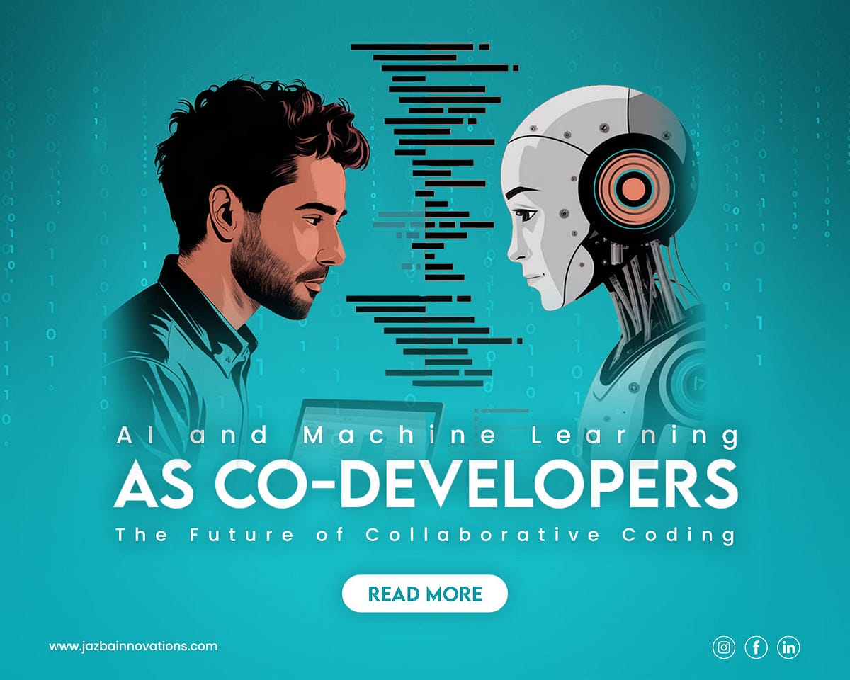 AI and Machine Learning as Co-Developers: The Future of Collaborative Coding | by Jazba ...