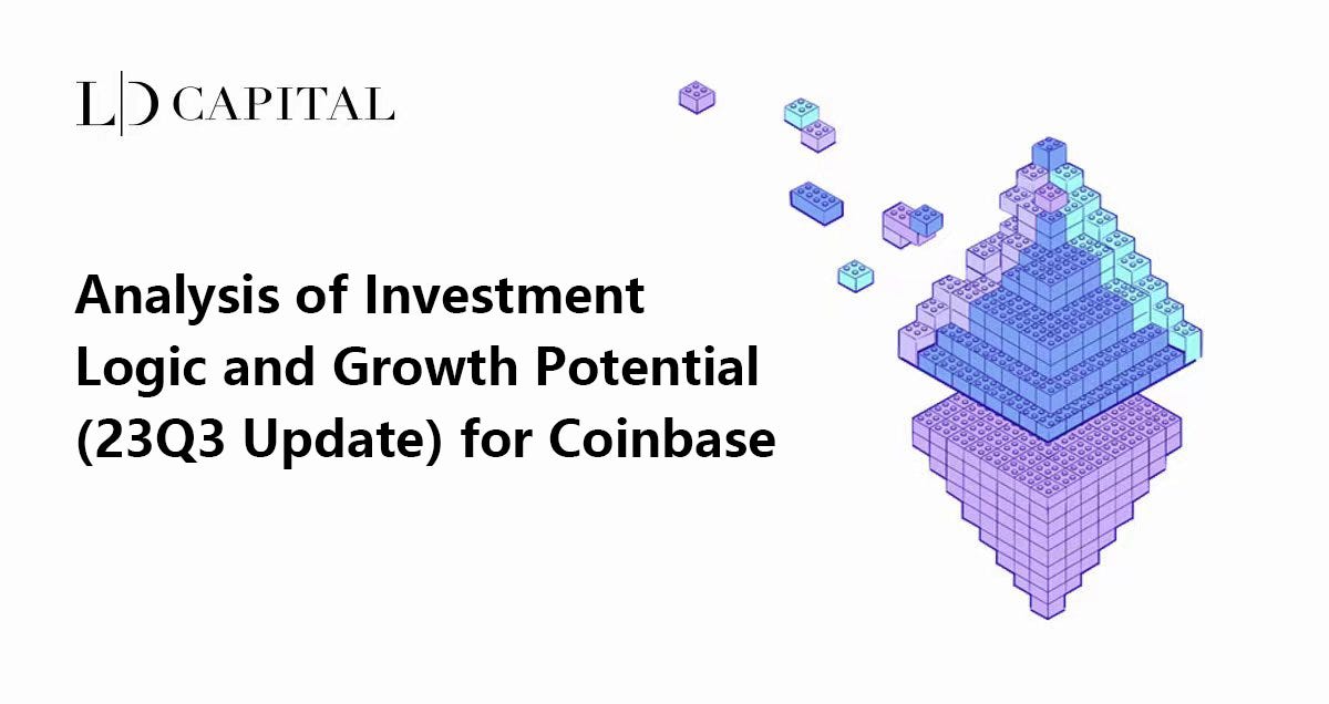 LD Capital: Analysis of Investment Logic and Growth Potential (23Q3 Update) for Coinbase | by LD ...