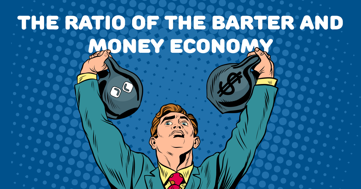 The Ratio of the Barter and Money Economy | by Nansy Dunne ...