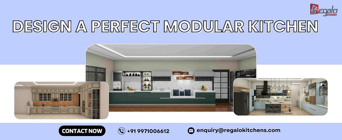 Design a Perfect Modular Kitchen. Source of info… | by Regalo Kitchens ...