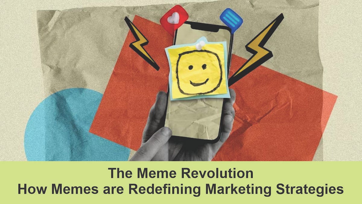 The Meme Revolution: Redefining Marketing Strategies | Medium