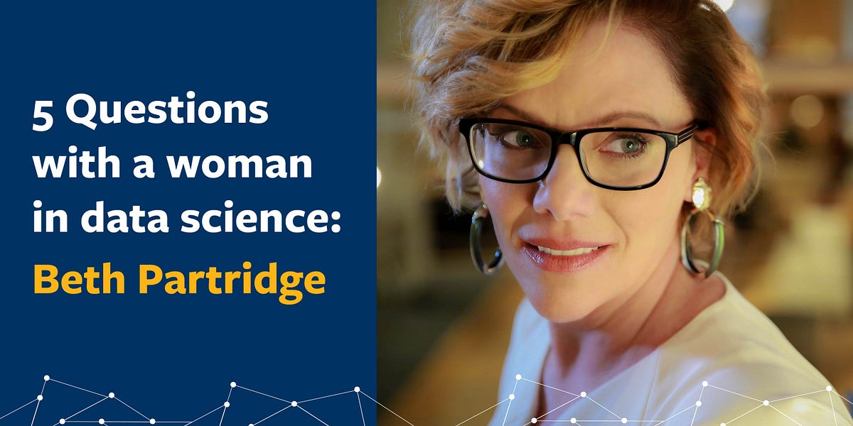 5 Questions with a Woman in Data Science — Beth Partridge | by Berkeley ...