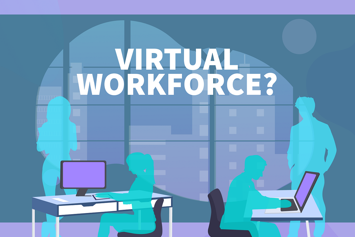 Why You Should Hire A Virtual Workforce Today? | by Insightful.io | Medium