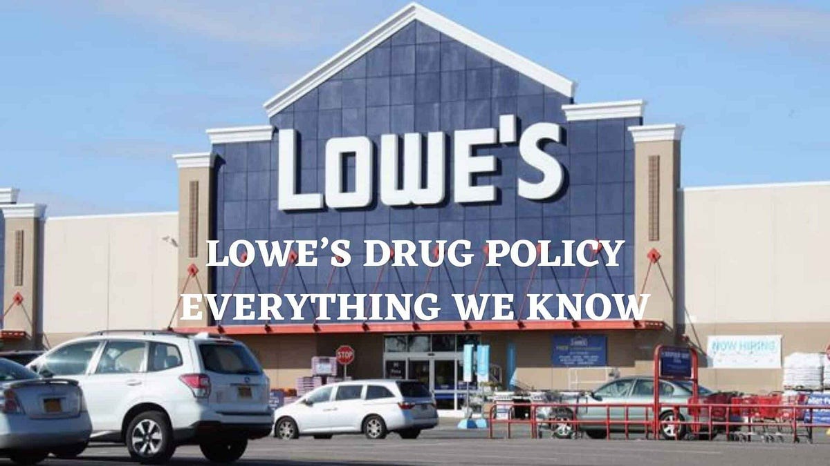 Lowe’s Drug Testing Policy: Everything You Need to Know! | by US Health ...