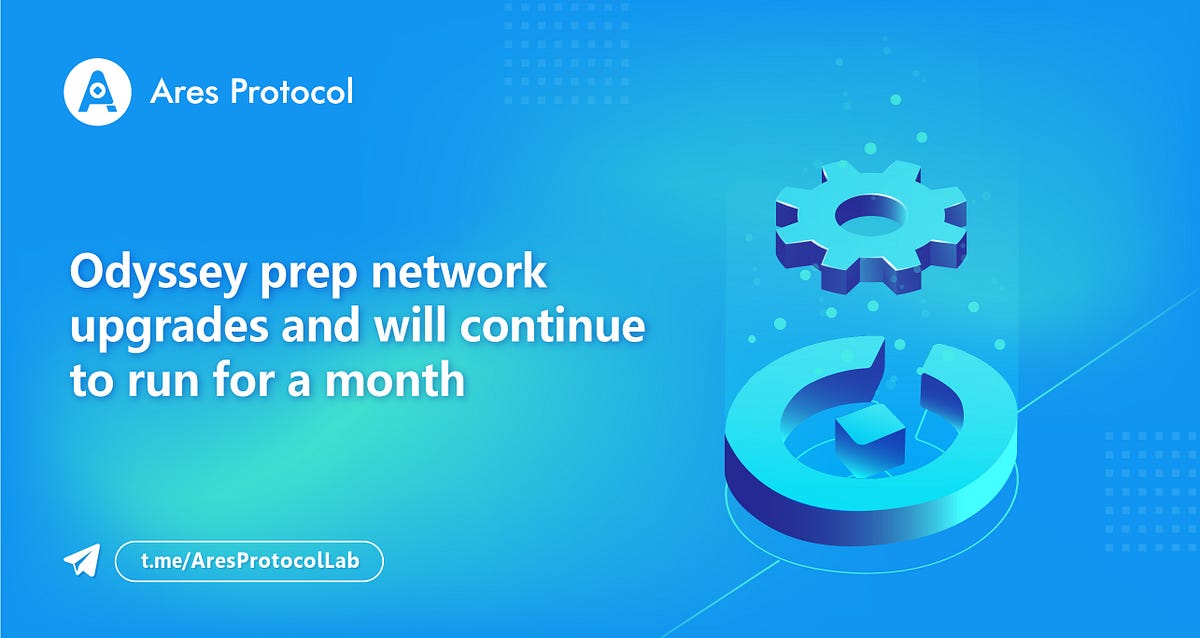 Odyssey prep network upgrades and will continue to run for a month | by ...