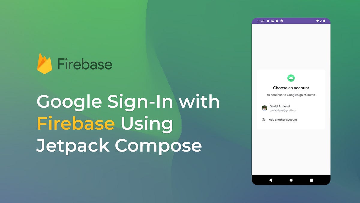 Google Sign-In with Firebase Using Jetpack Compose | by Daniel Atitienei | Medium