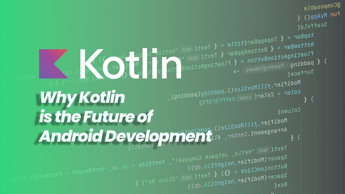 Introduction to Kotlin: Why It’s the Future of Android Development | by Mahmuthan | Medium