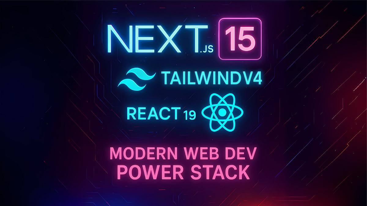 2025: A Complete Guide for Next.js 15, tailwind v4, react 18, shadcn | Medium