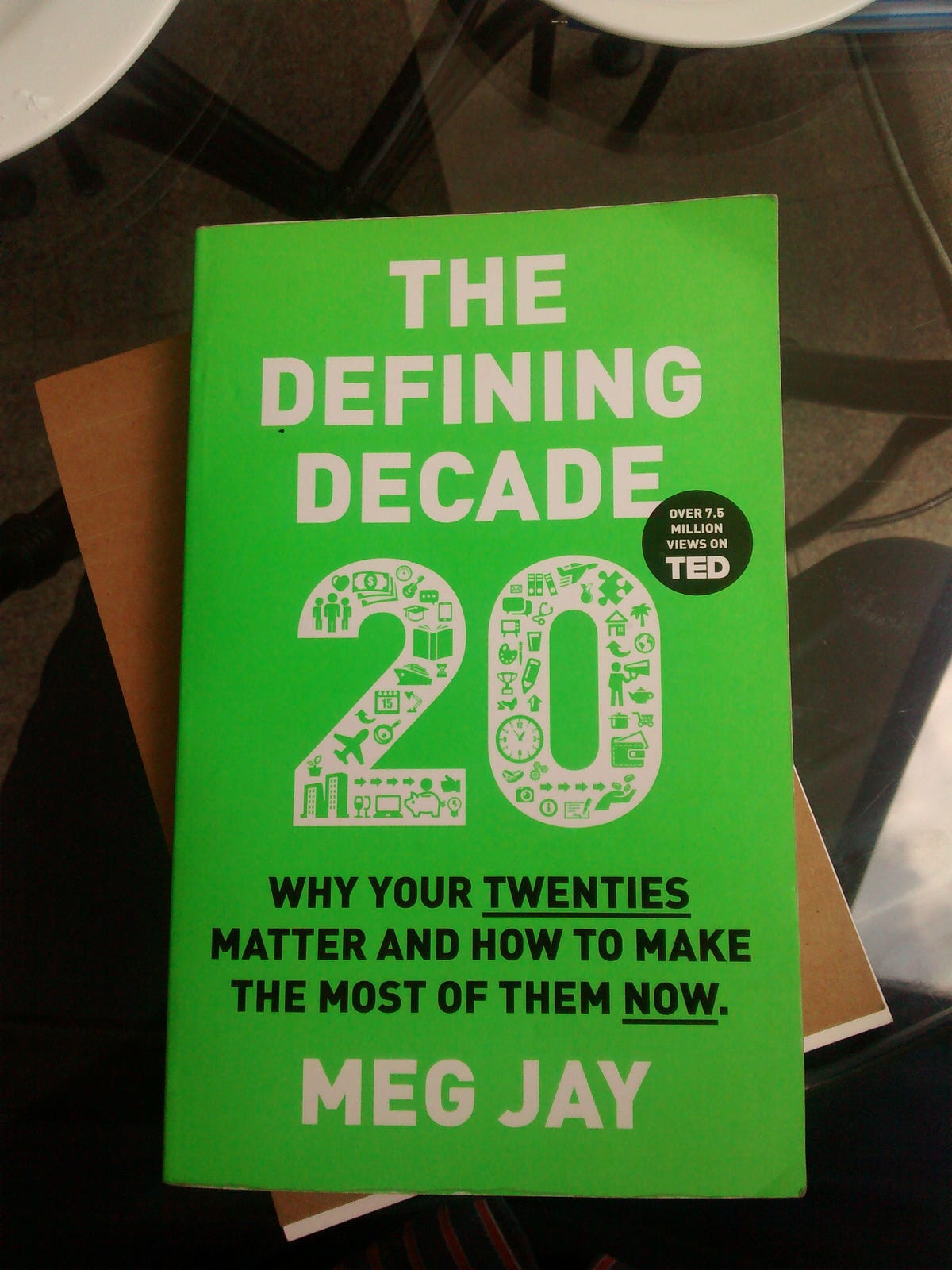 The Defining Decade — Meg Jay. This post is a part of my goal to read ...