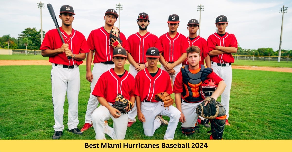Best Miami Hurricanes Baseball 2024 | by Mralibd | Feb, 2024 | Medium