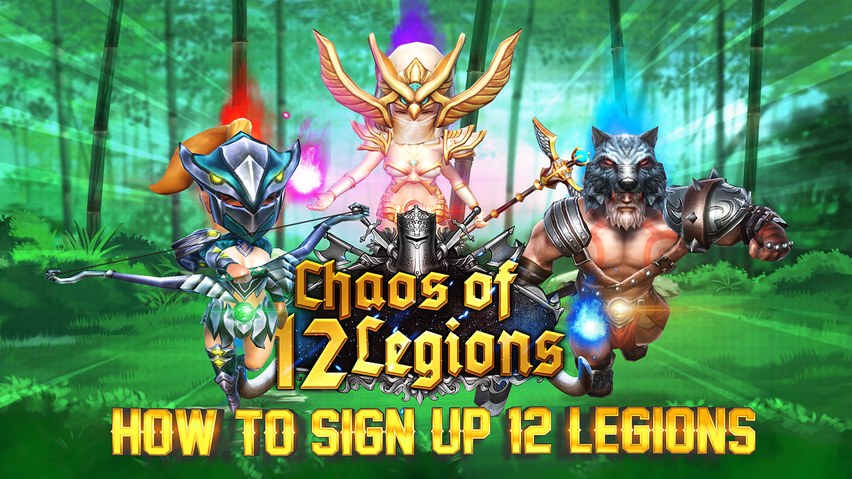 HOW TO SIGN UP 12 LEGIONS. Enter the colorful world of 12 Legions… | by ...