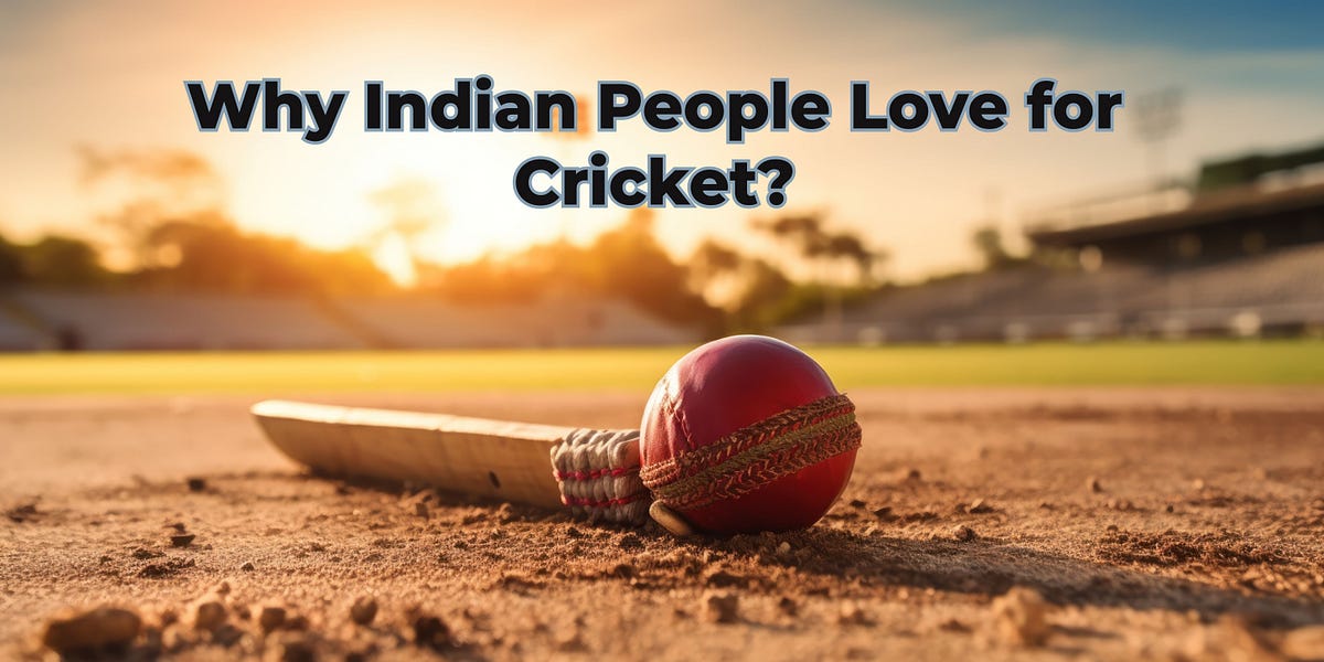 Why Indian People Love for Cricket? | by Marina Gomes | Medium