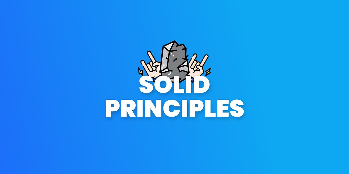 How To Make Yours Rock SOLID. SOLID Principles in Flutter/Dart | by Rei | ITNEXT