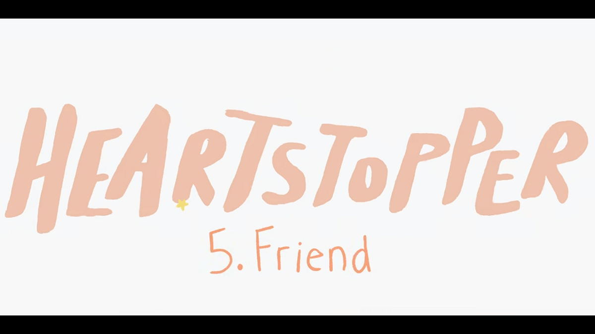 Heartstopper | Episode 5: Friend | Medium