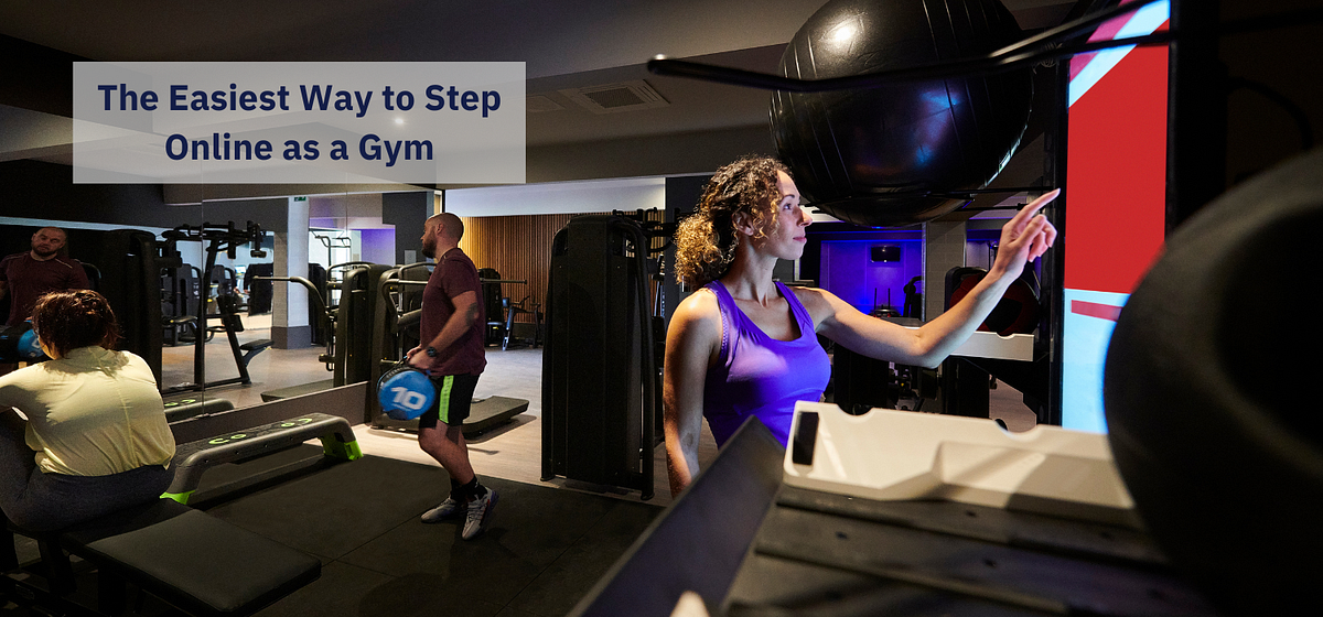 The Easiest Way to Step Online as a Gym | by FittyAI | Medium